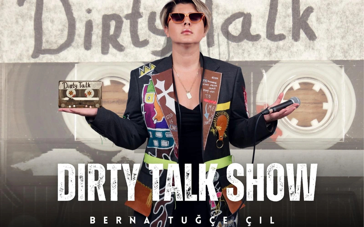 Dirty Talk Show / Berna Tuğçe Çil İzmir biletleri | Bubilet