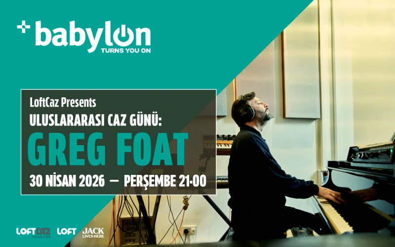 Uluslararası Caz Günü: Greg Foat İstanbul biletleri | Bubilet