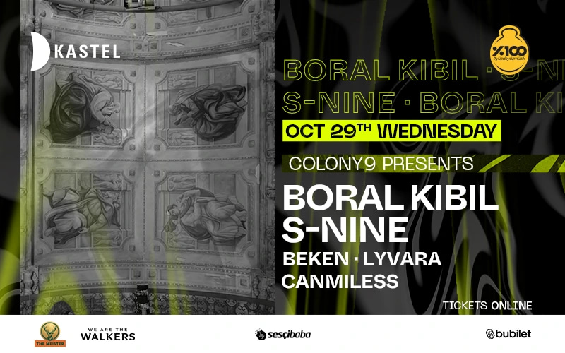KASTEL | COLONY 9 PRESENTS: BORAL KIBIL B2B S-NINE İstanbul biletleri ...