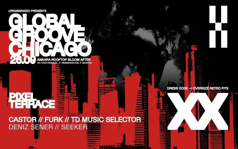 Global Groove: Chicago (Ankara Rooftop Bloom After Party) @terrace Ordu ...