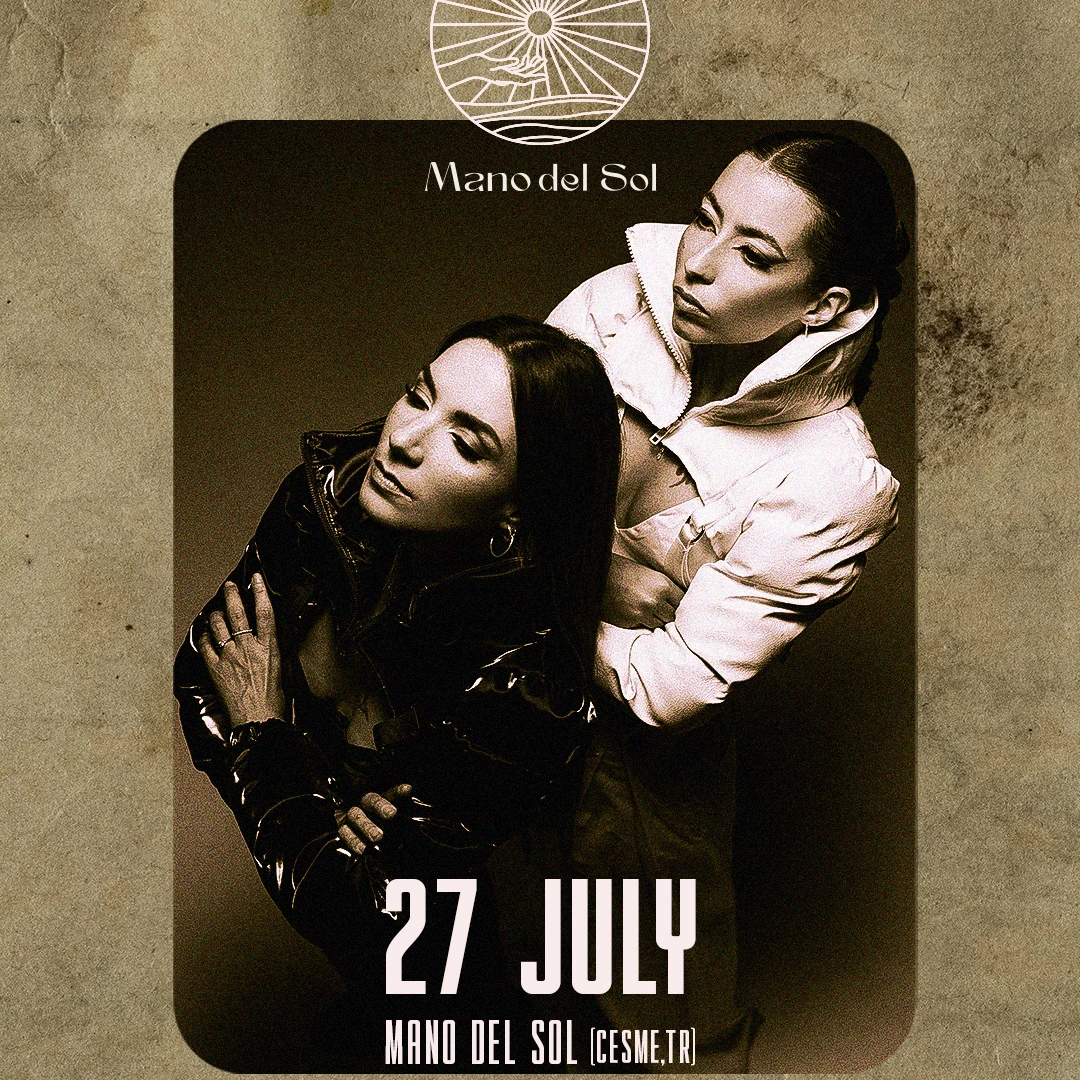 Gioli & Assia // 27 Temmuz 2024 // Mano Del Sol - izmirmag