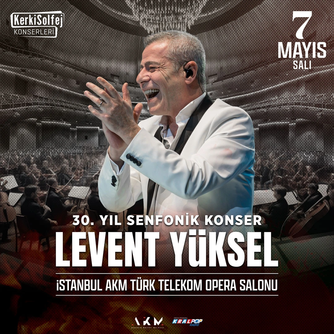 Levent Yüksel 30.Yıl Senfonik // 7 Mayıs 2024 // AKM Türk Telekom Opera ...