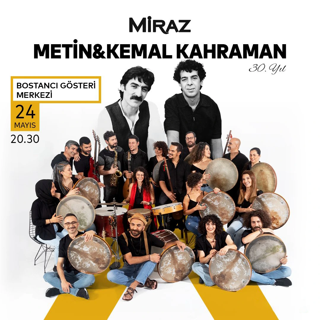 Miraz ve Metin & Kemal Kahraman // 24 Mayıs 2024 // Bostancı Gösteri ...