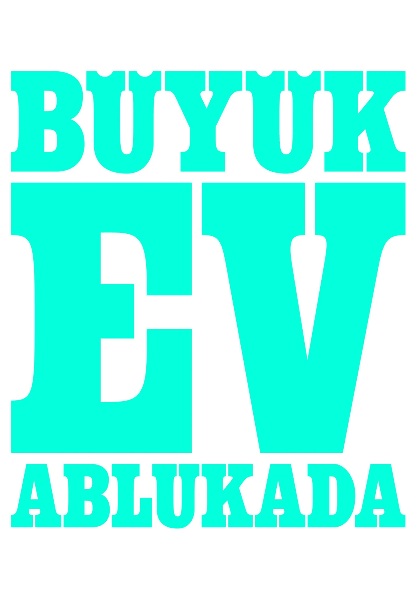 Büyük Ev Ablukada